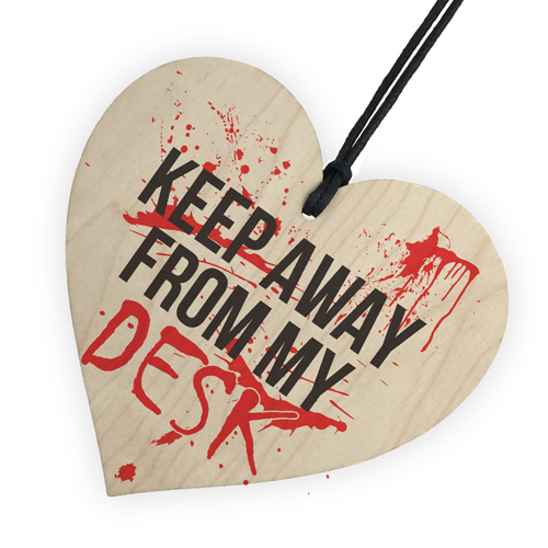 Keep Away From My Desk Novelty Wooden Hanging Heart Plaque Funny Office ...
