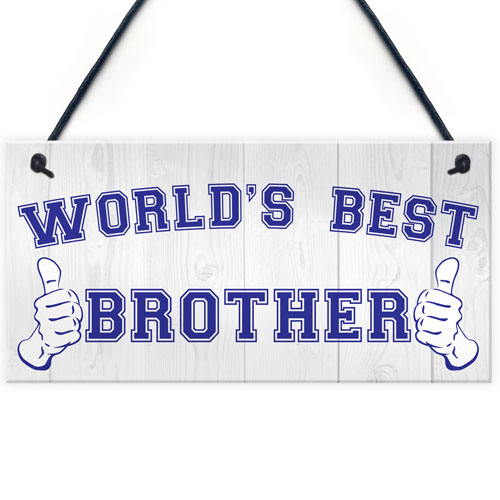 World's Best Brother Hanging Plaque Sign Gift Brothers Birthday Love ...