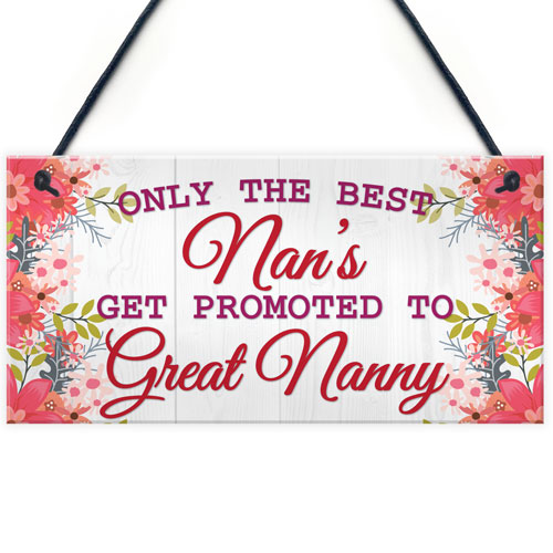 Plaque ONLY THE BEST NANNYS Get PROMOTED To GREAT NANNY Mum Baby Gift ...