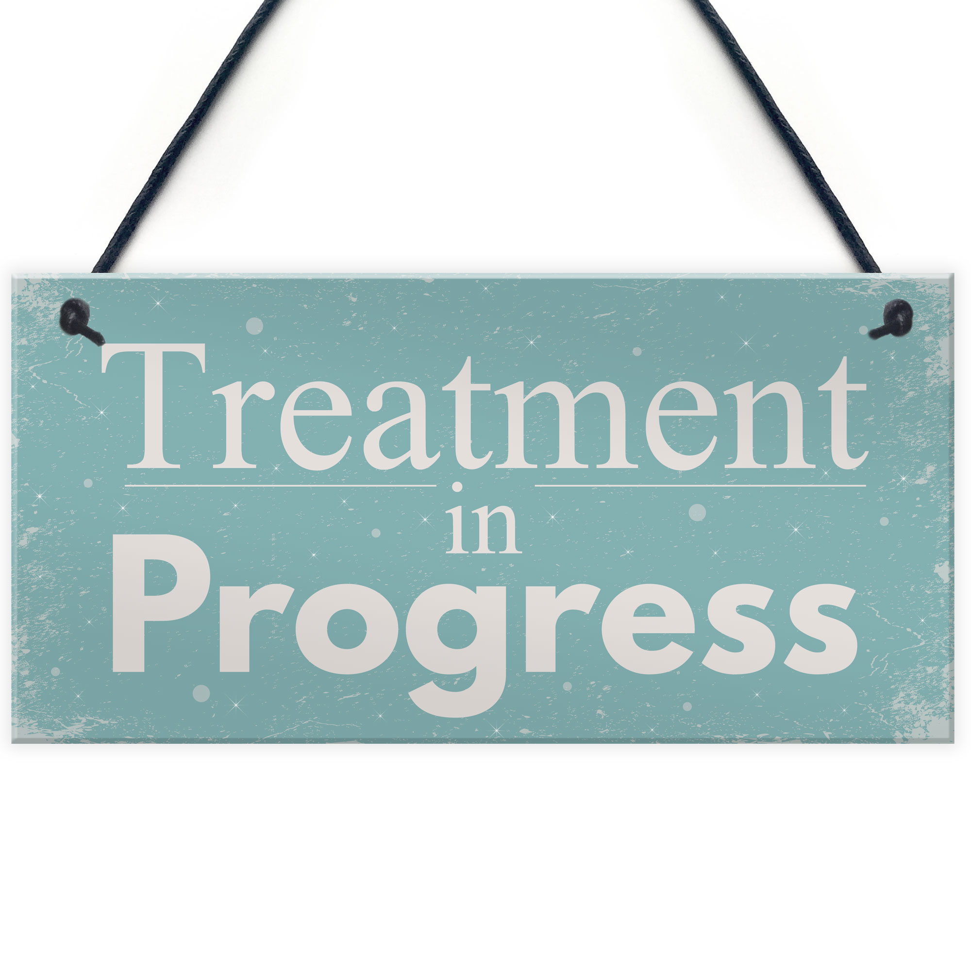 Treatment In Progress Hanging Plaque Door Functional Sign Home Beauty ...