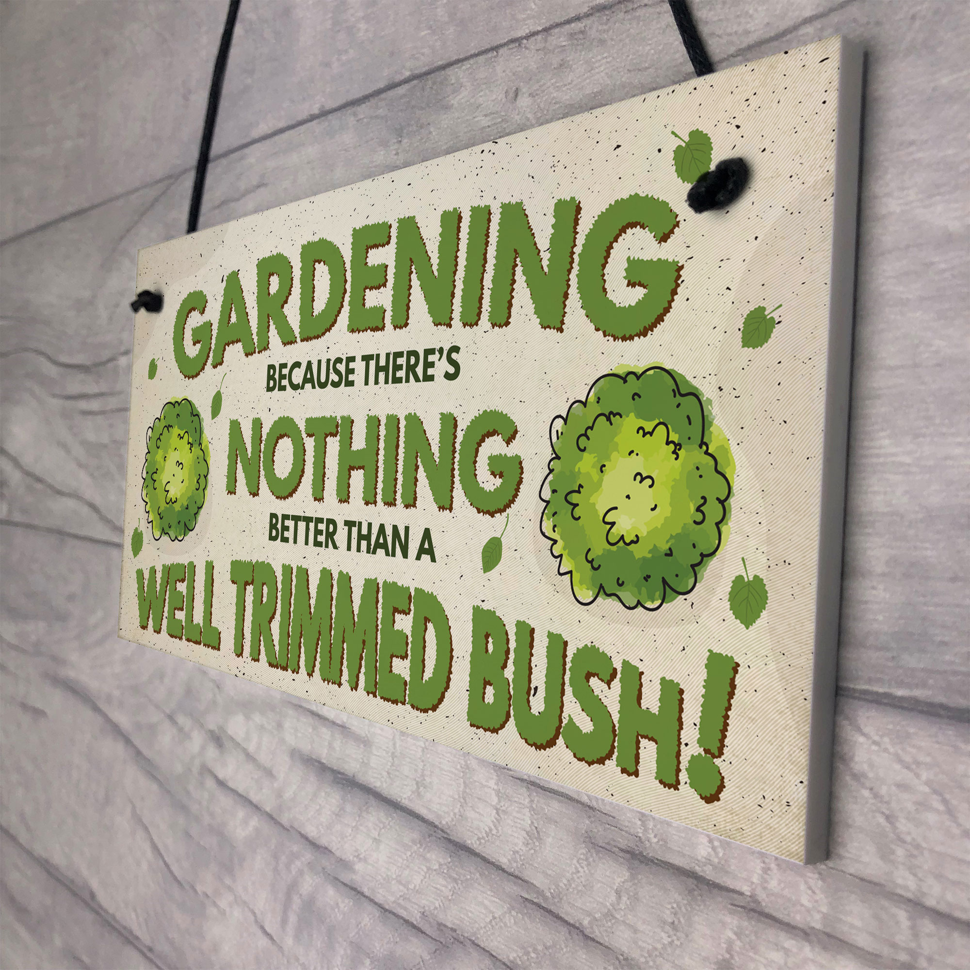 Gardening Nothing Better Than A Well Trimmed Bush Funny Rude Garden ...