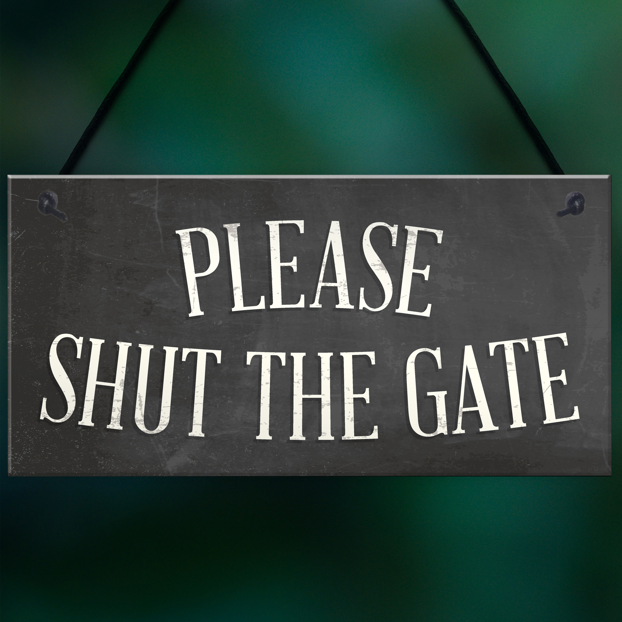 PLEASE SHUT THE GATE Hanging Plaque Garden Wall Fence House Door Sign ...