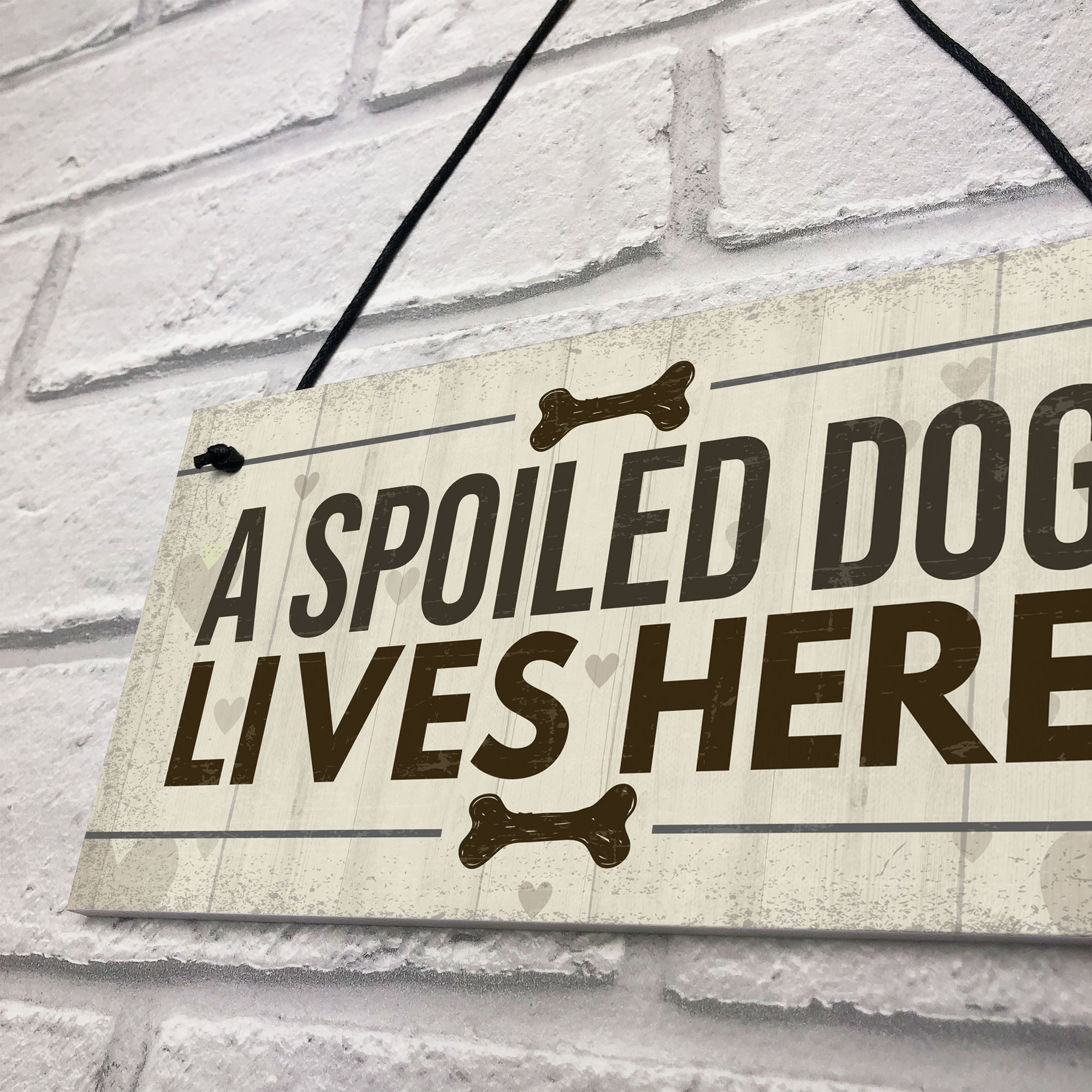 Spoiled Dog Lives Here Dog Signs For Home Wall Door Plaque Funny Pet ...