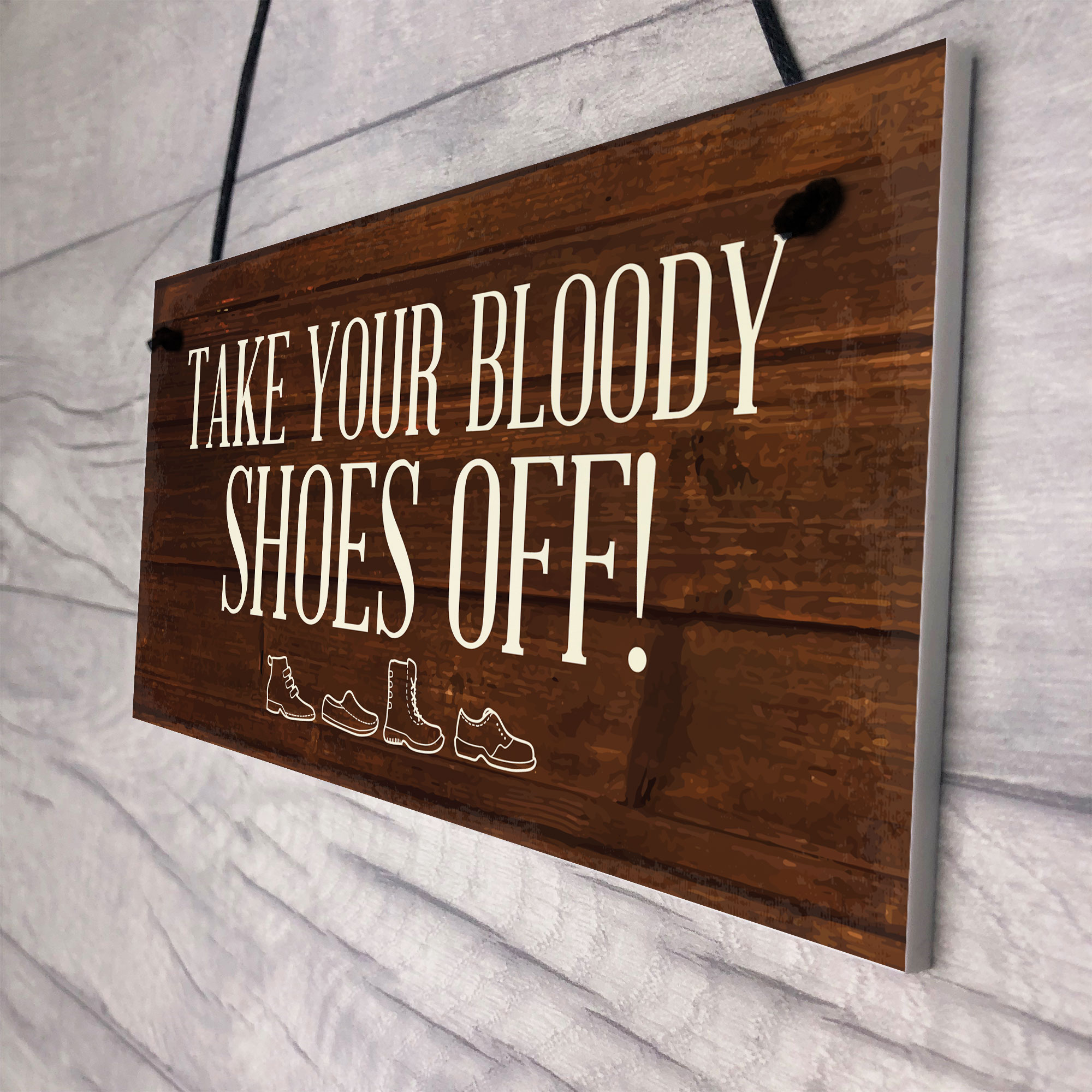 Funny Sign Take Off Your Shoes Plaque Sign House Porch Decor New Home ...