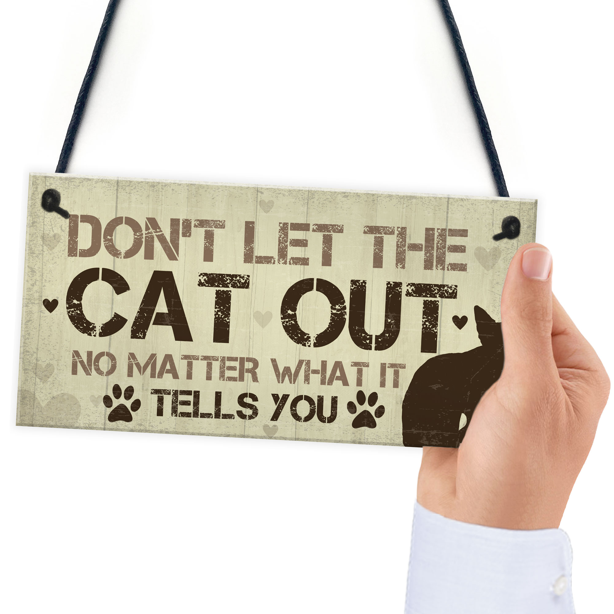 Dont Let The Cat Out Sign Funny Cat Signs Cat Signs For Home Funny Cat ...