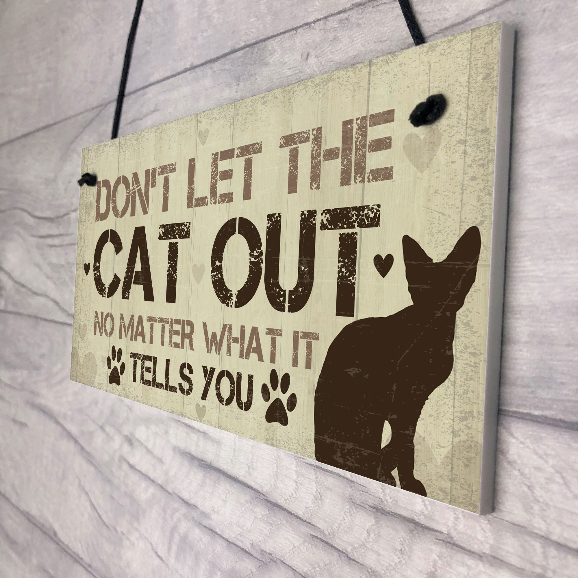 Dont Let The Cat Out Sign Funny Cat Signs Cat Signs For Home Funny Cat ...